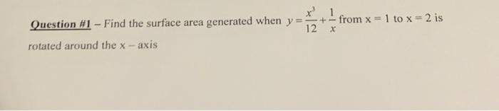 Solved Question #1 - Find the surface area generated when y | Chegg.com