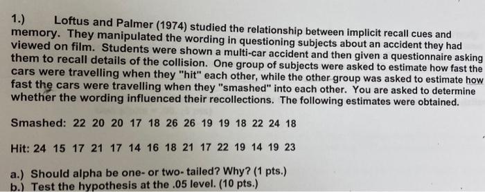 Solved 1.) Loftus and Palmer (1974) studied the relationship | Chegg.com