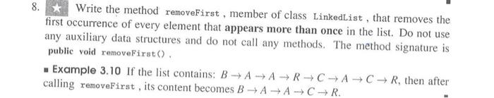 Solved 8. Write the method removeFirst, member of class | Chegg.com