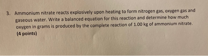 Solved Ammonium nitrate reacts explosively upon heating to | Chegg.com