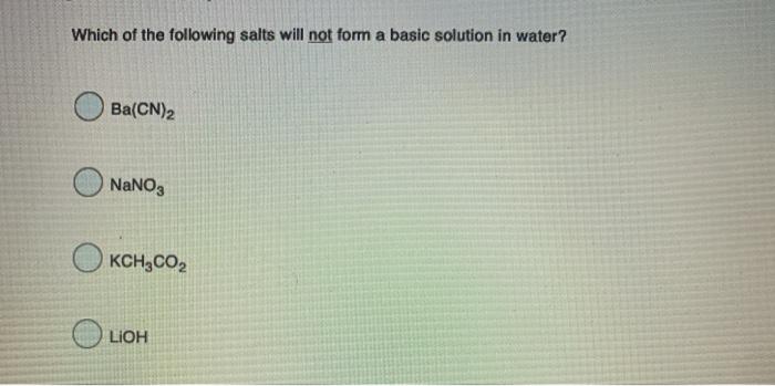 Solved Which of the following salts will not form a basic | Chegg.com