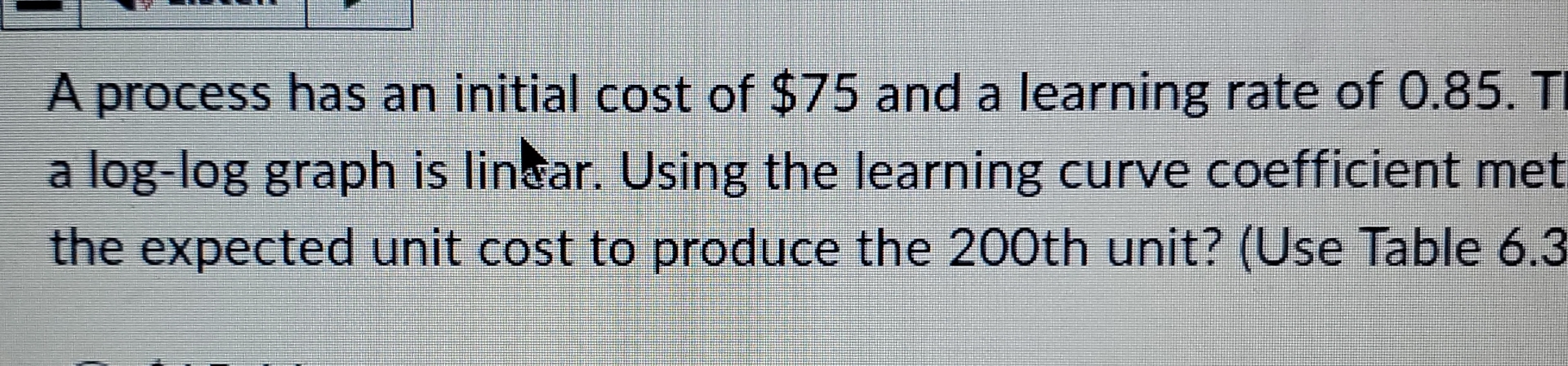 Solved A process has an initial cost of $75 ﻿and a learning | Chegg.com