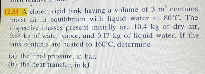 Solved 12.53 A closed, rigid tank having a volume of 3 mº | Chegg.com