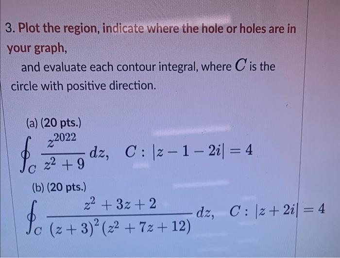 Solved 3. Plot the region, indicate where the hole or holes | Chegg.com