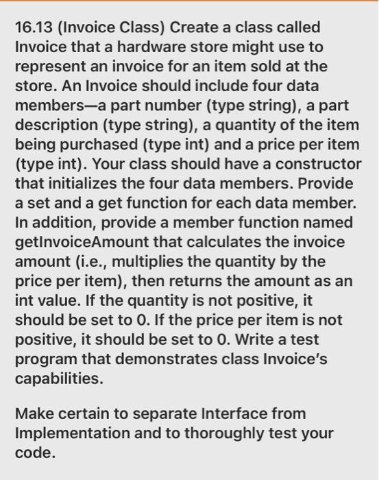 Solved 16.13 (Invoice Class) Create a class called Invoice | Chegg.com