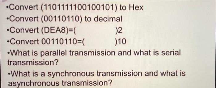 Solved Convert (1101111100100101) to Hex •Convert (00110110) | Chegg.com
