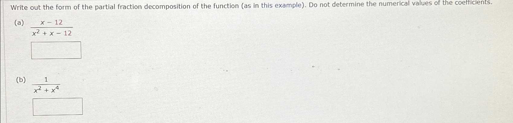 Solved Write out the form of the partial fraction | Chegg.com