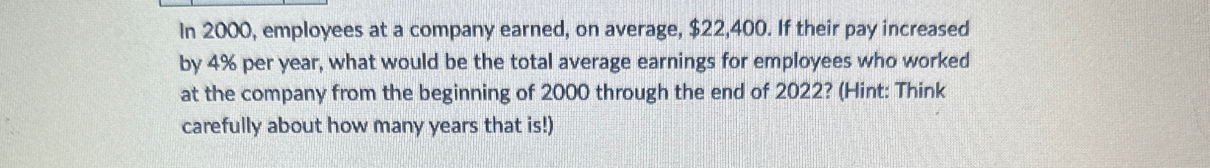 Solved In 2000 , ﻿employees at a company earned, on average, | Chegg.com