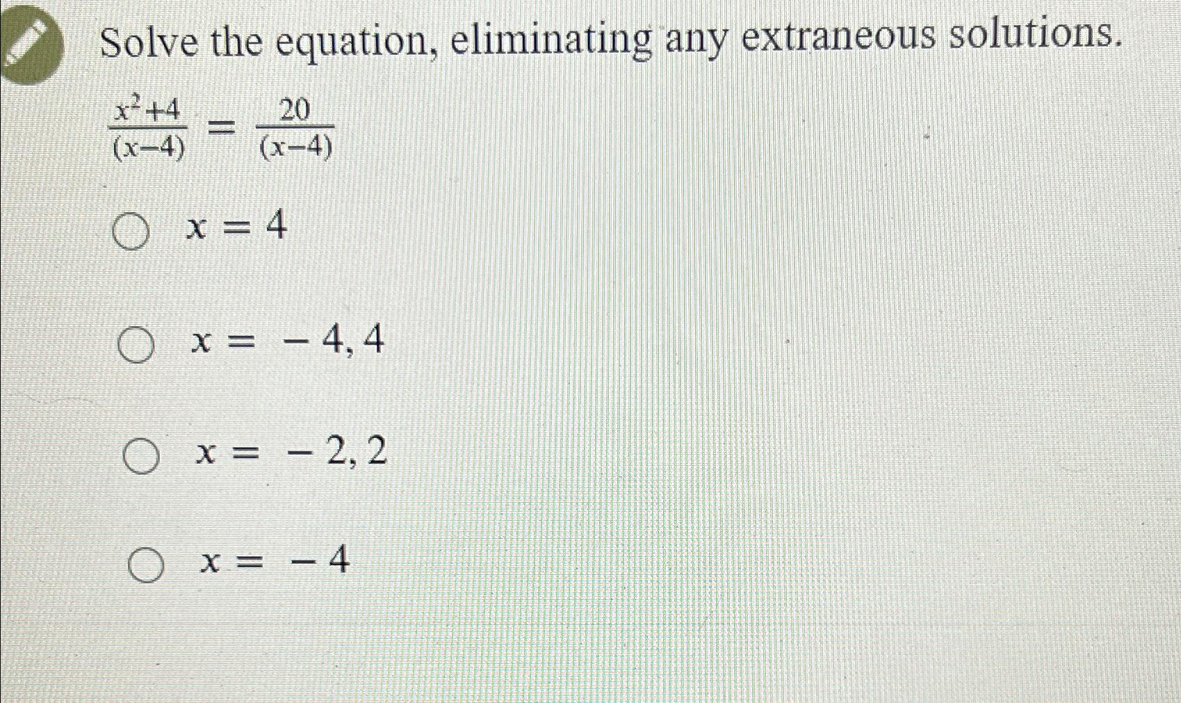 Solved Solve the equation, eliminating any extraneous | Chegg.com