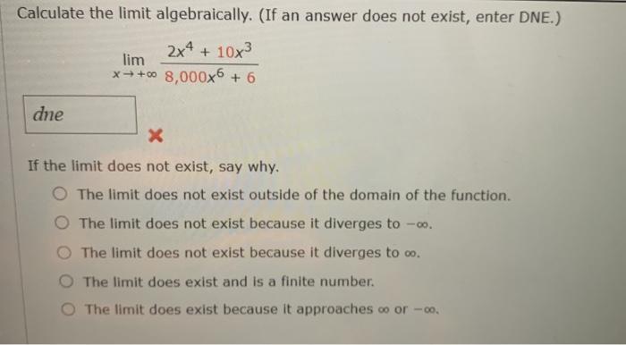 Solved Calculate the limit algebraically. (If an answer does | Chegg.com