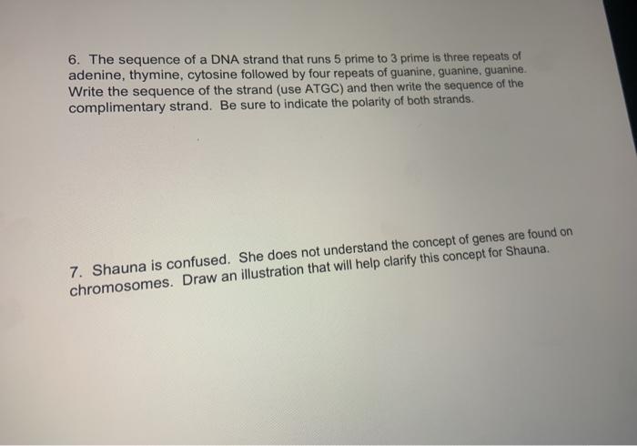 Solved 6. The sequence of a DNA strand that runs 5 prime to | Chegg.com