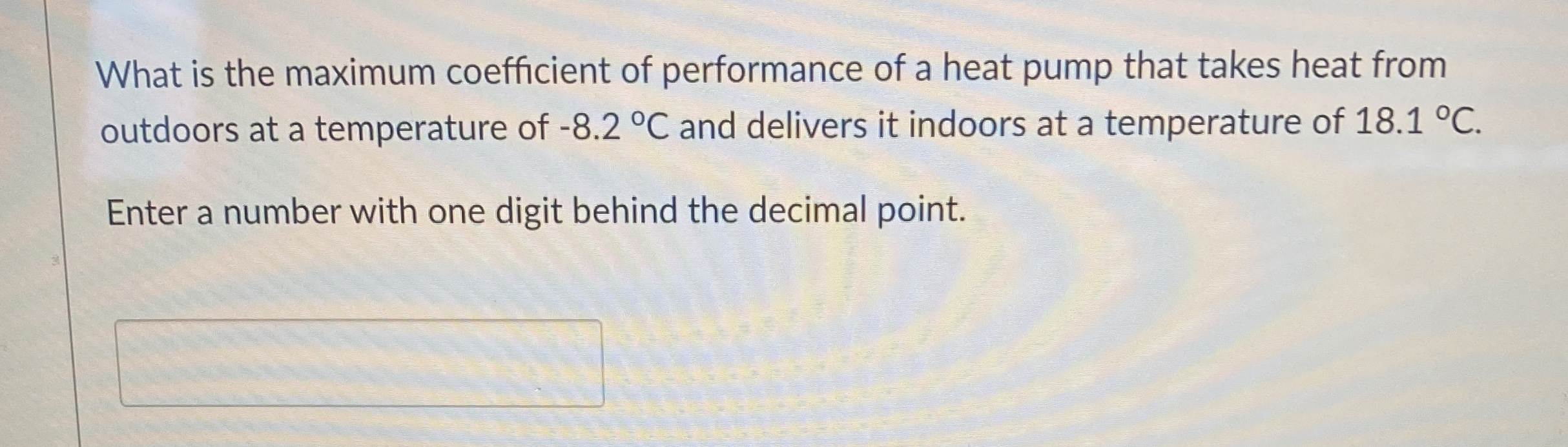Solved What is the maximum coefficient of performance of a | Chegg.com