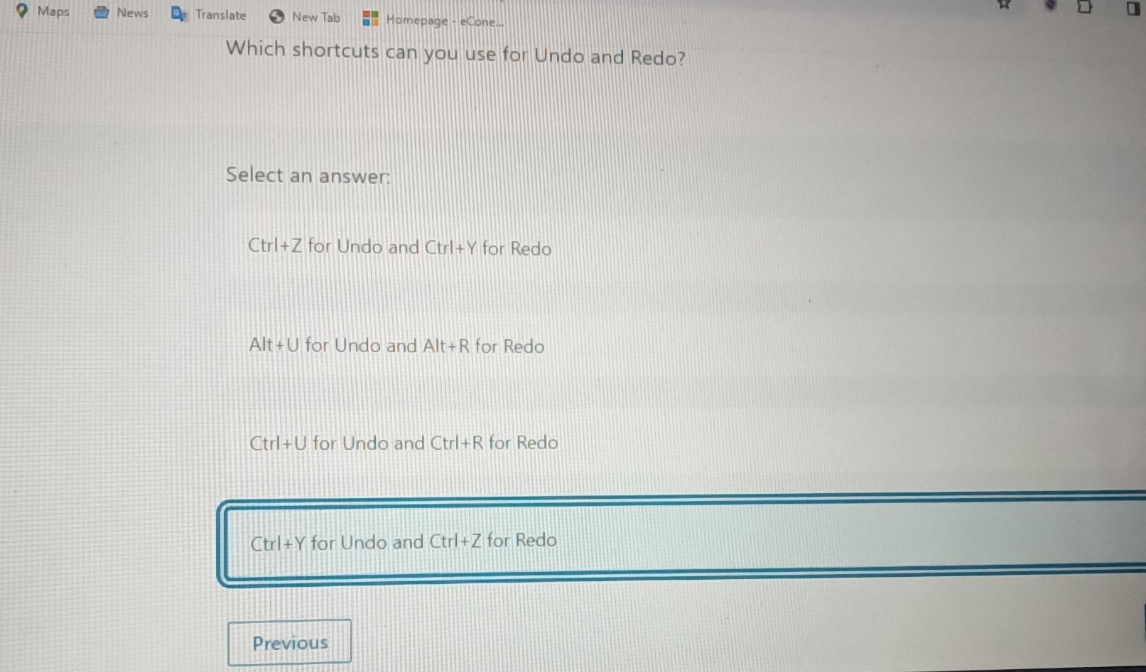 Solved MapsNewsTranslateNew TabHomepage fone.Which shortcuts | Chegg.com