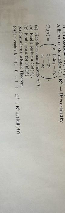 Solved A linear transformation TA:R5→R3 is defined by | Chegg.com
