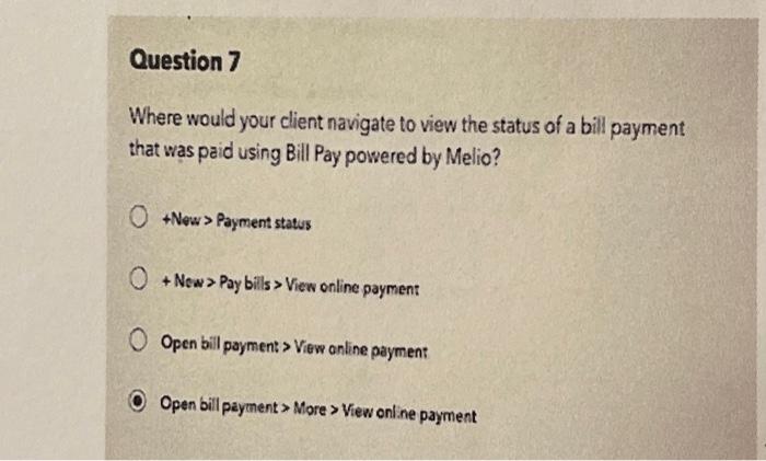Solved Where would your client navigate to view the status | Chegg.com