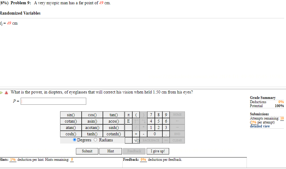 Solved (6%) ﻿Problem 9: A very myopic man has a far point of | Chegg.com