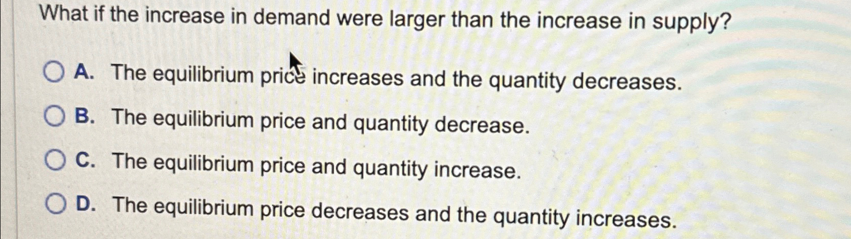 Solved What if the increase in demand were larger than the | Chegg.com