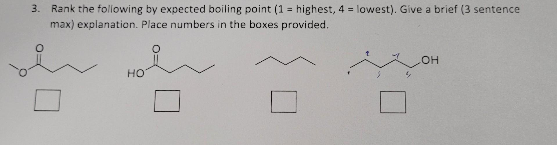 Solved 3. Rank the following by expected boiling point ( 1= | Chegg.com