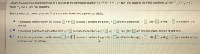 Solved Discuss the existence and uniqueness of a solution to | Chegg.com