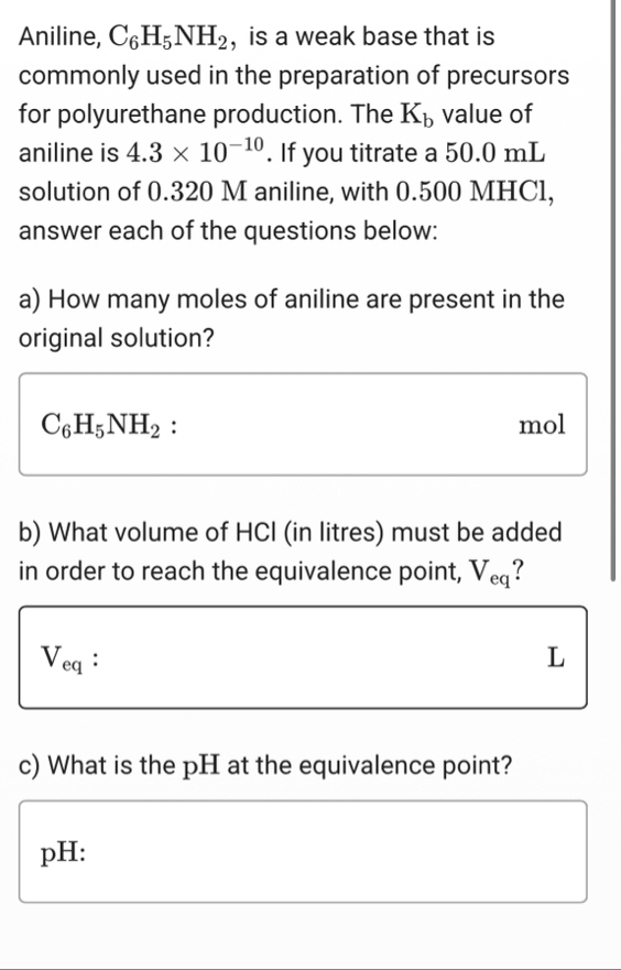 Solved Aniline, C6H5NH2, ﻿is a weak base that is commonly | Chegg.com