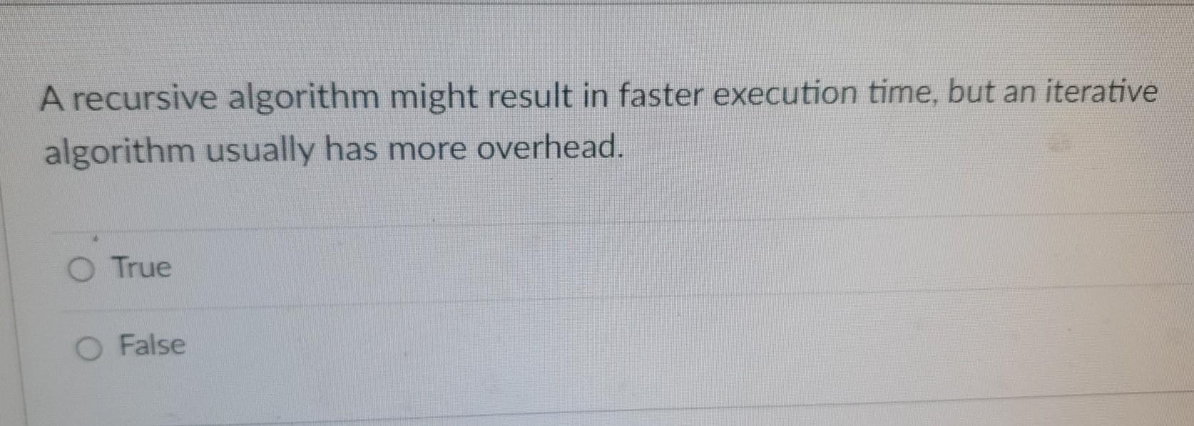 Solved A Recursive Algorithm Might Result In Faster