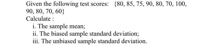 Solved Given the following test scores: | Chegg.com