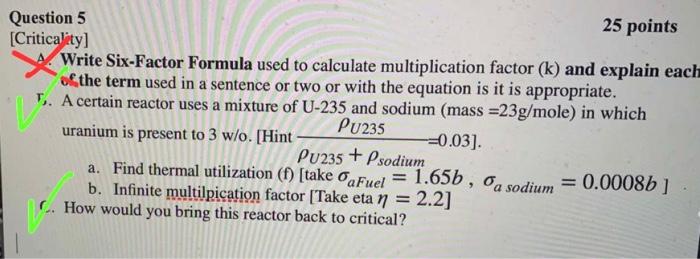Solved 25 points Question 5 [Criticality] Write Six-Factor | Chegg.com