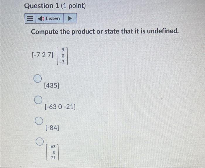Solved Compute the product or state that it is undefined. | Chegg.com