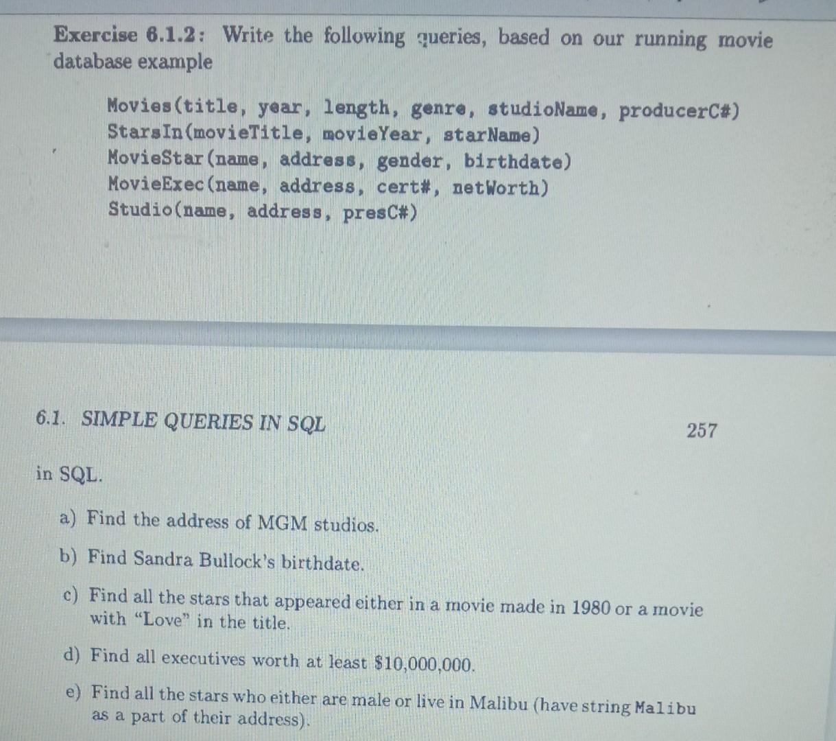 Solved Exercise 6.1.2: Write the following ?̧ueries, based | Chegg.com