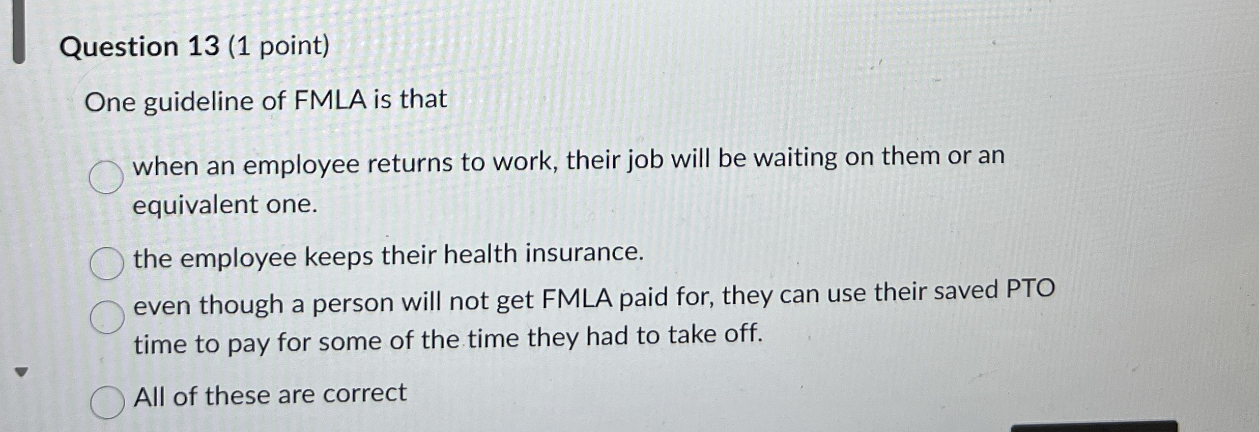 Solved Question 13 (1 ﻿point)One guideline of FMLA is | Chegg.com