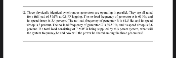 Solved 2. Three physically identical synchronous generators | Chegg.com