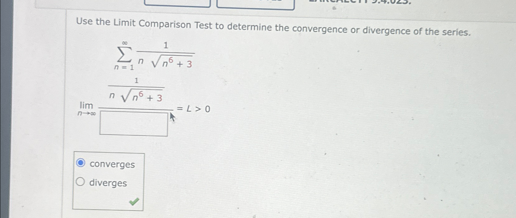 Use the Limit Comparison Test to determine the | Chegg.com