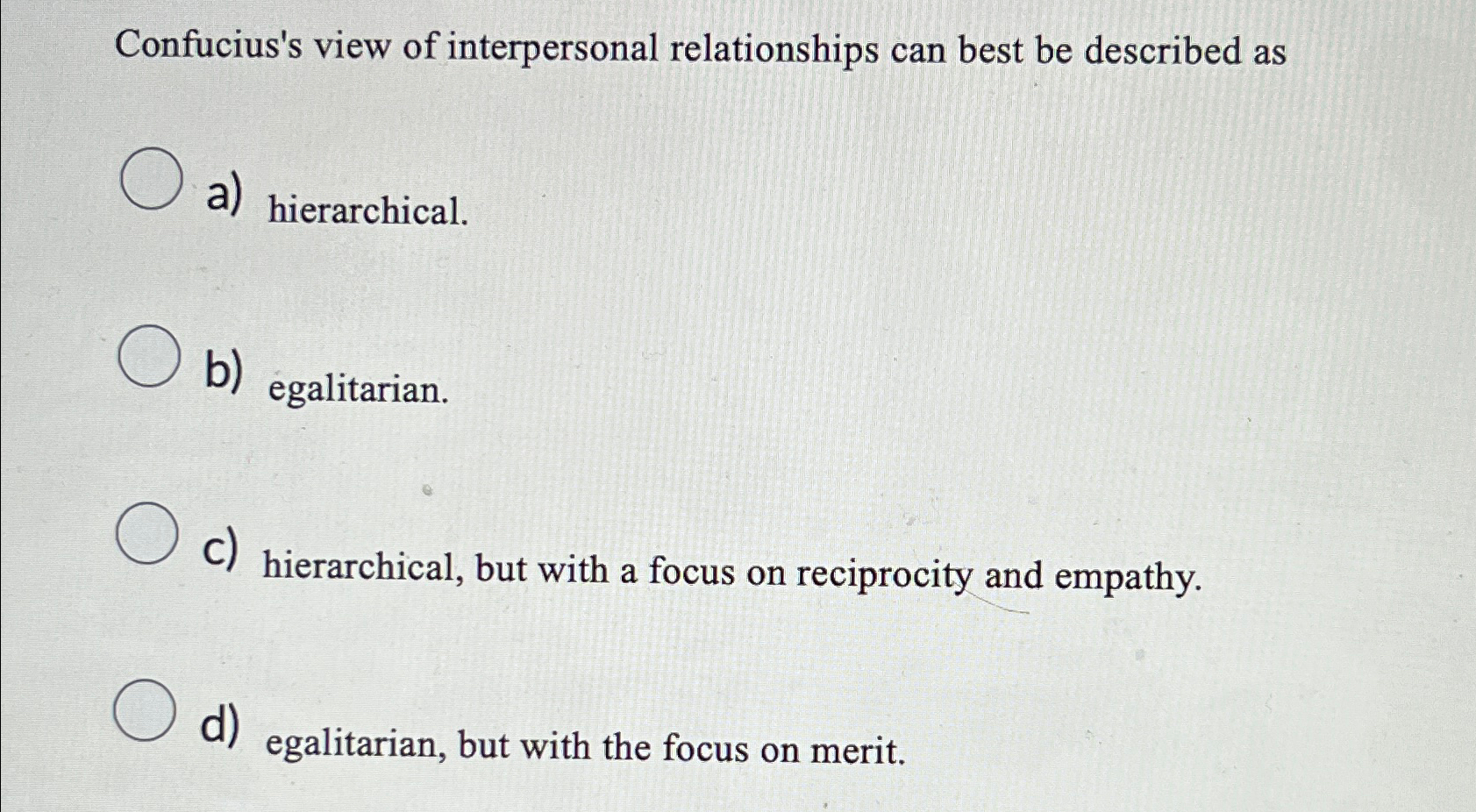 Solved Confucius's view of interpersonal relationships can | Chegg.com
