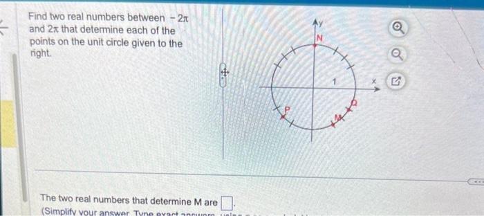 Solved Find two real numbers between −2π and 2π that | Chegg.com