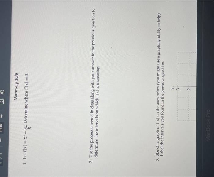 Solved Warm-up 10/5 1. Let f(x)=x3−3x. Determine where | Chegg.com