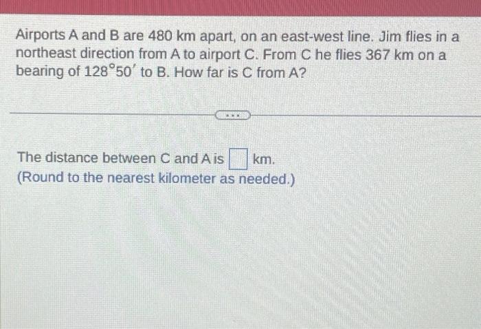 Solved Airports A and B are 480 km apart, on an east-west | Chegg.com