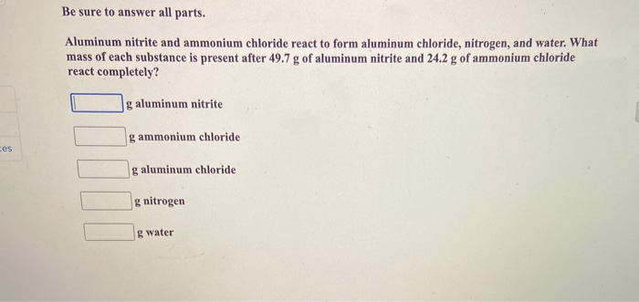 Solved Be sure to answer all parts. Aluminum nitrite and | Chegg.com