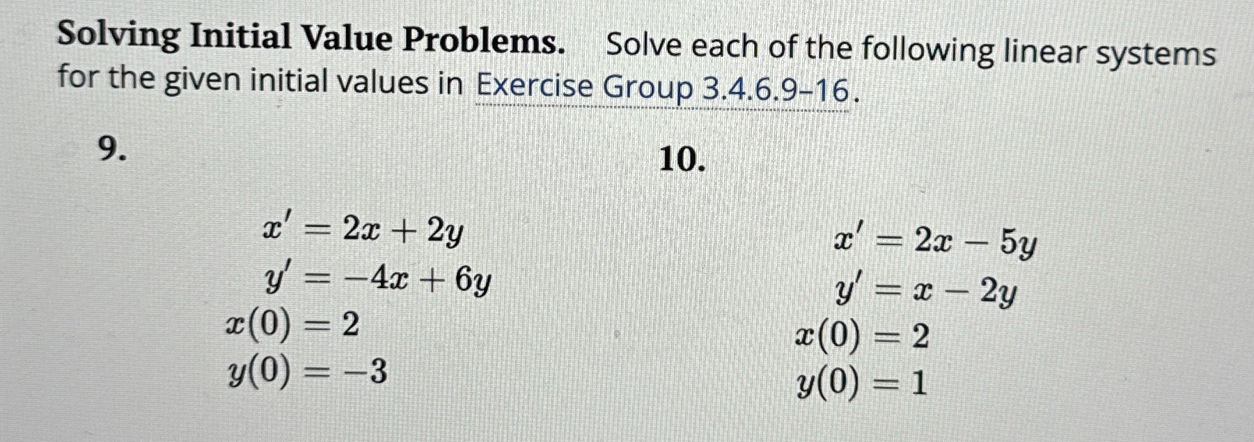 Solved Solving Initial Value Problems Solve Each Of The 9600