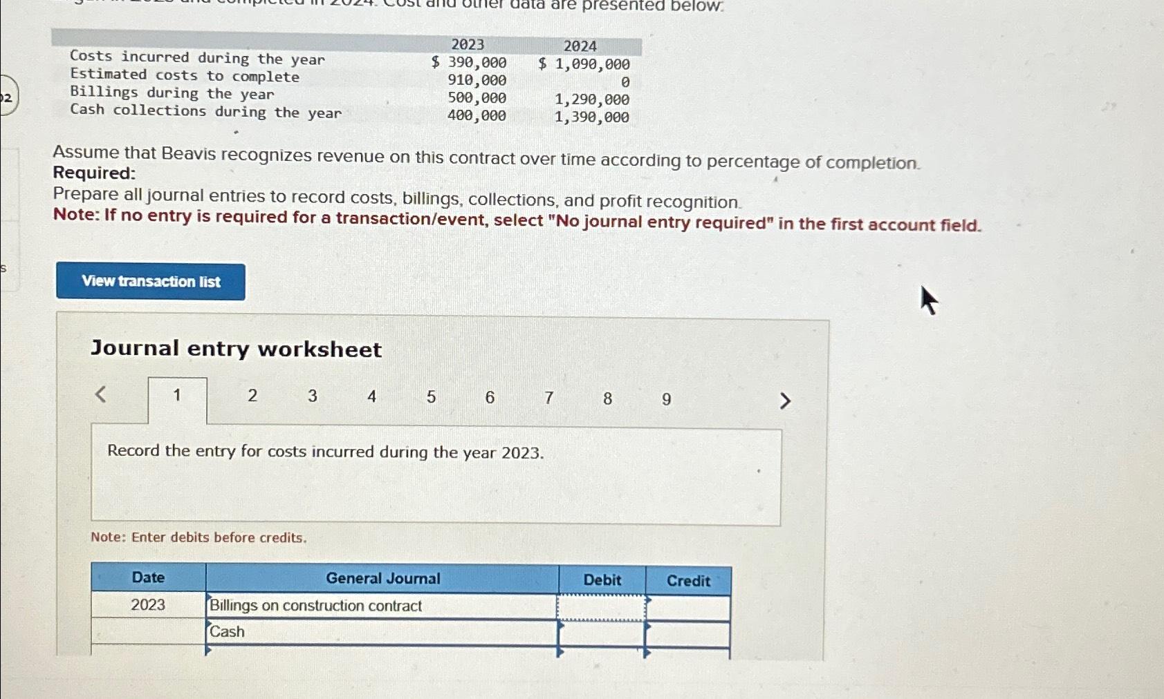 Solved \table[[Costs incurred during the | Chegg.com