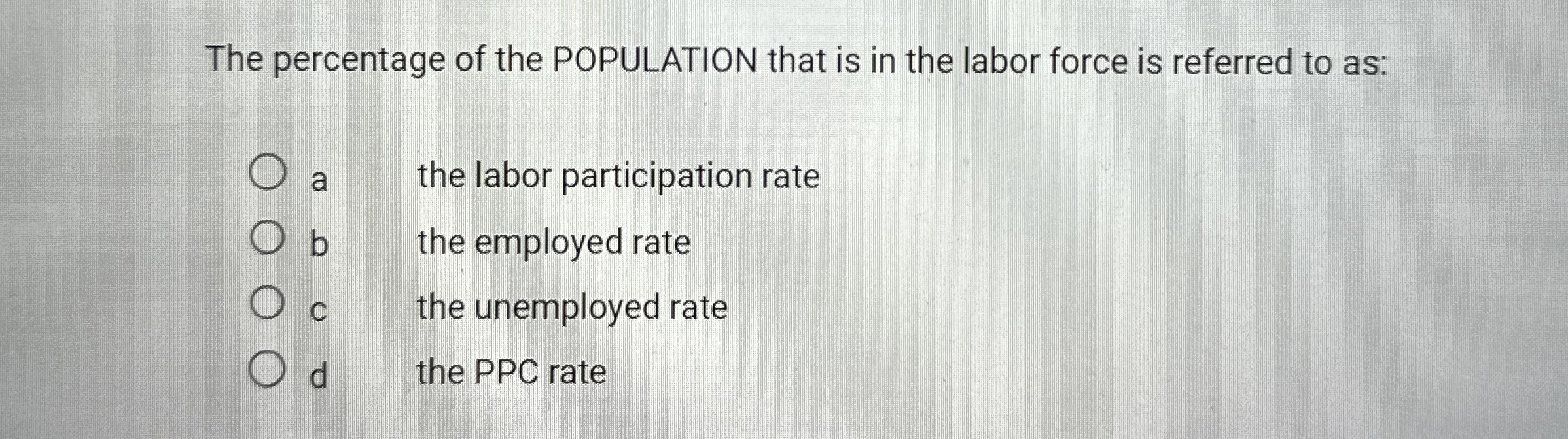 Solved The percentage of the POPULATION that is in the labor | Chegg.com