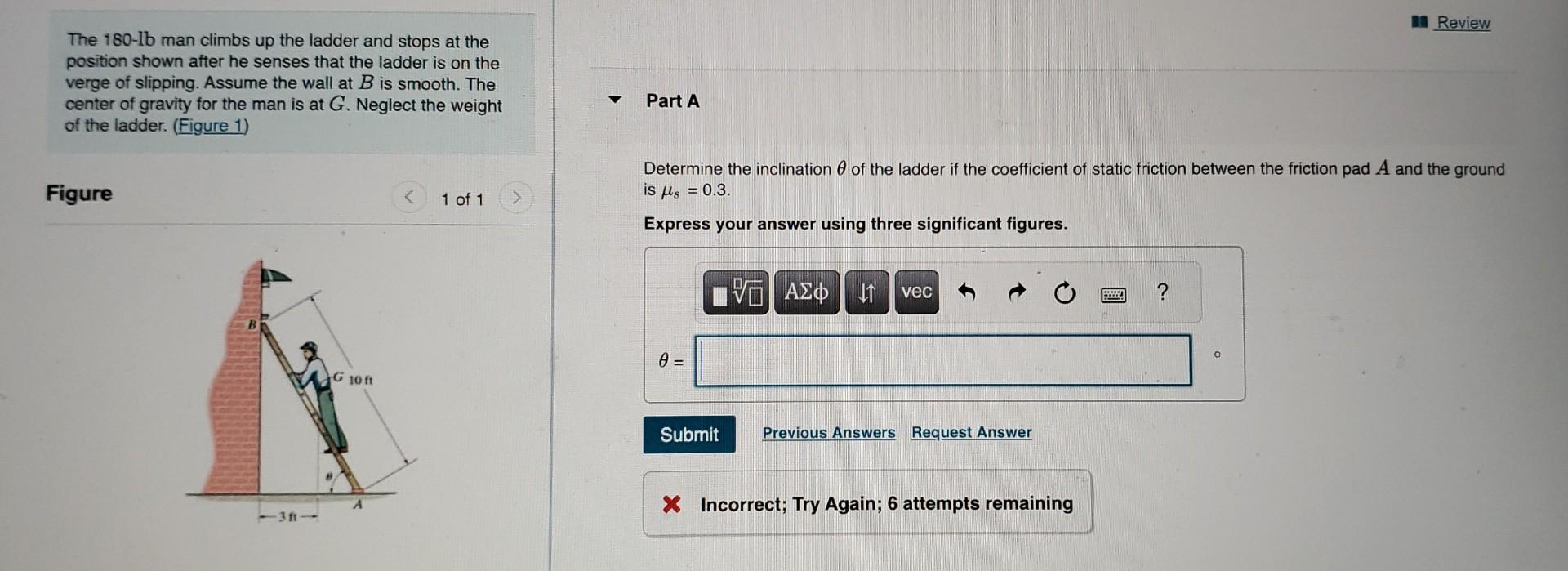 Solved The 180−Ib man climbs up the ladder and stops at the | Chegg.com