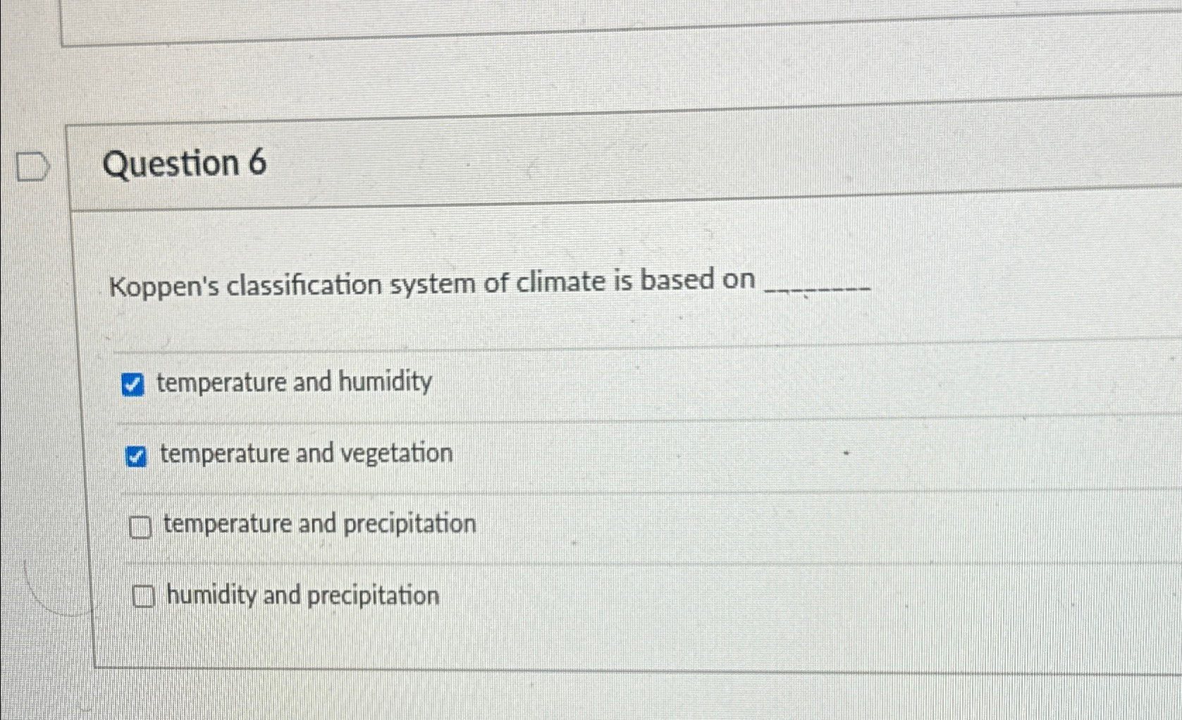 Solved Question 6Koppen's classification system of climate | Chegg.com