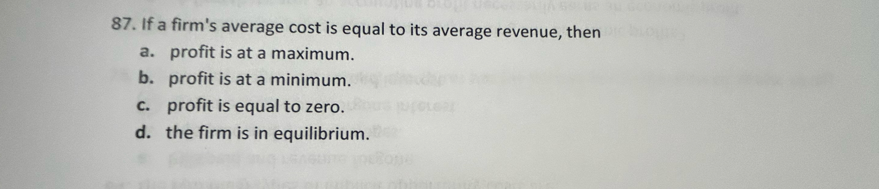 Solved If a firm's average cost is equal to its average | Chegg.com