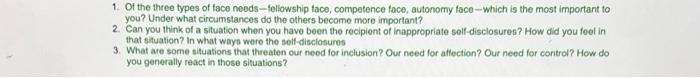 1. Of the three types of face needs-fellowship face, | Chegg.com