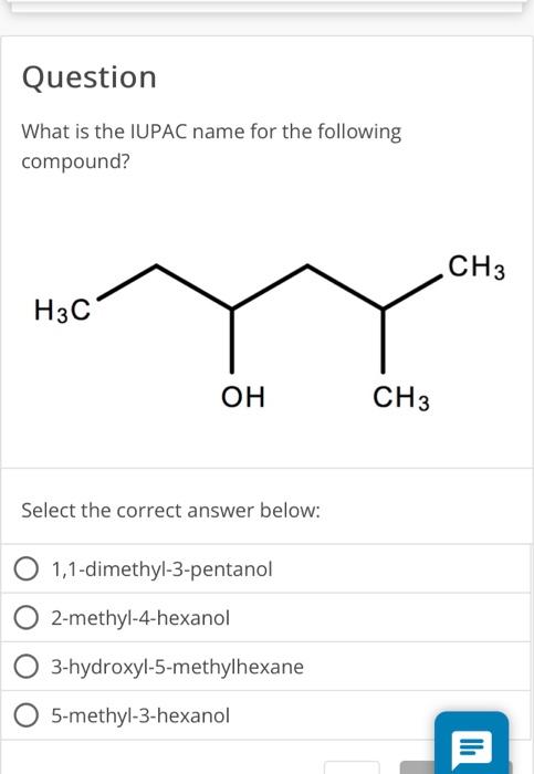 Solved What is the IUPAC name for the following compound? | Chegg.com