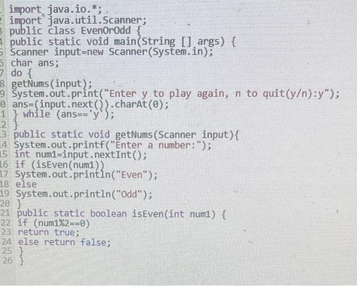 Solved 6.17 (Even or Odd) Write a method isEven that uses | Chegg.com