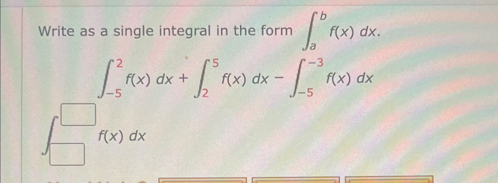 Solved Write as a single integral in the form | Chegg.com