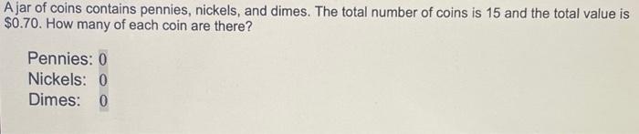 Solved A jar of coins contains pennies, nickels, and dimes. | Chegg.com