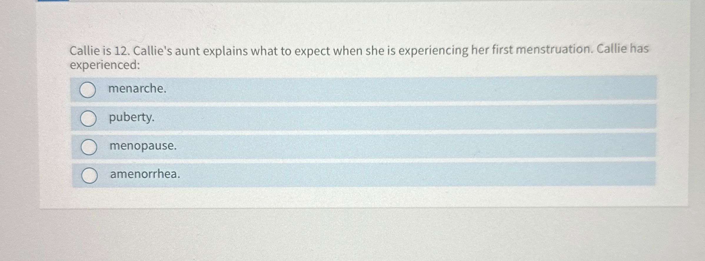 Solved Callie is 12. ﻿Callie's aunt explains what to expect | Chegg.com
