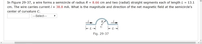 Solved In Figure 29-37, a wire forms a semicircle of radius | Chegg.com